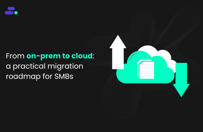 From on-prem to cloud: a practical migration roadmap for SMBs